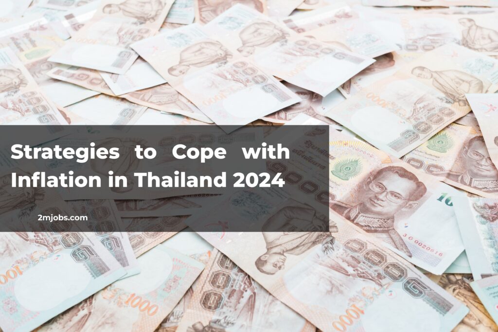Strategies to Cope with Inflation in Thailand 2024 – 2MJOBS